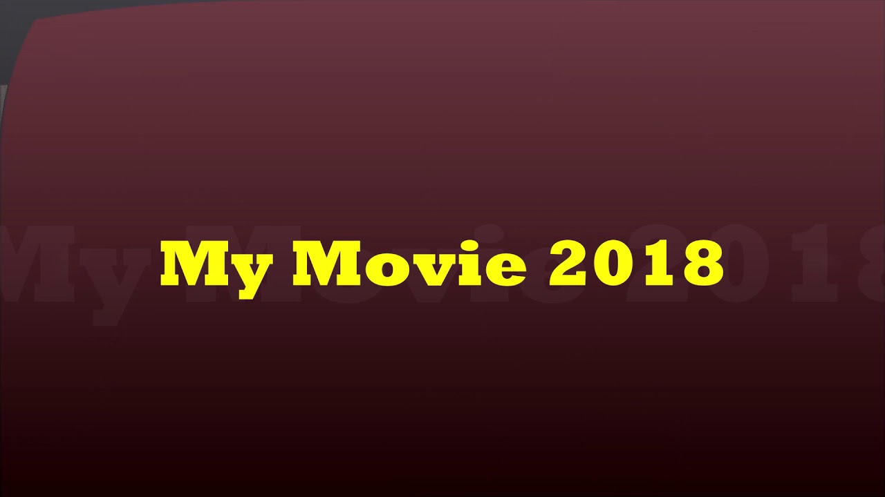 My Movie - YouTube