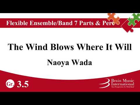 The Wind Blows Where It Will - Flexible Band 7 Parts & Percussion by Naoya Wada