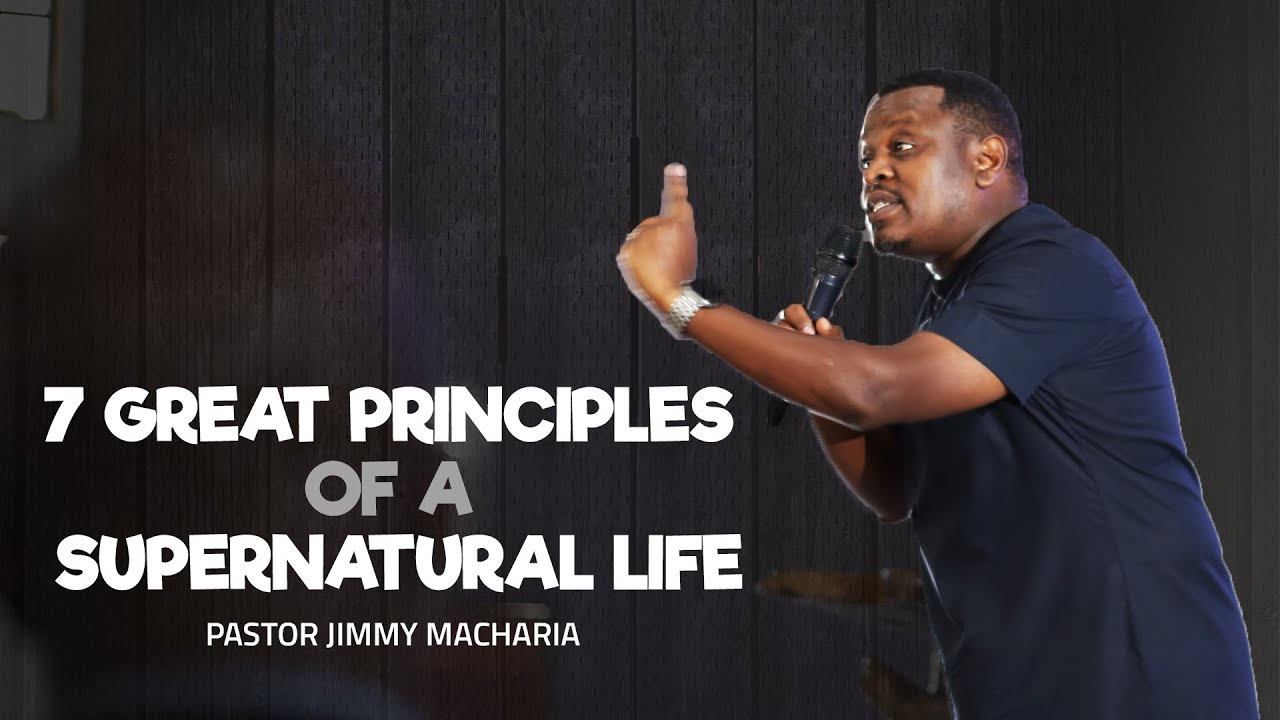 7 GREAT PRINCIPLES OF A SUPERNATURAL LIFE (PART 2) // PASTOR JIMMY ...