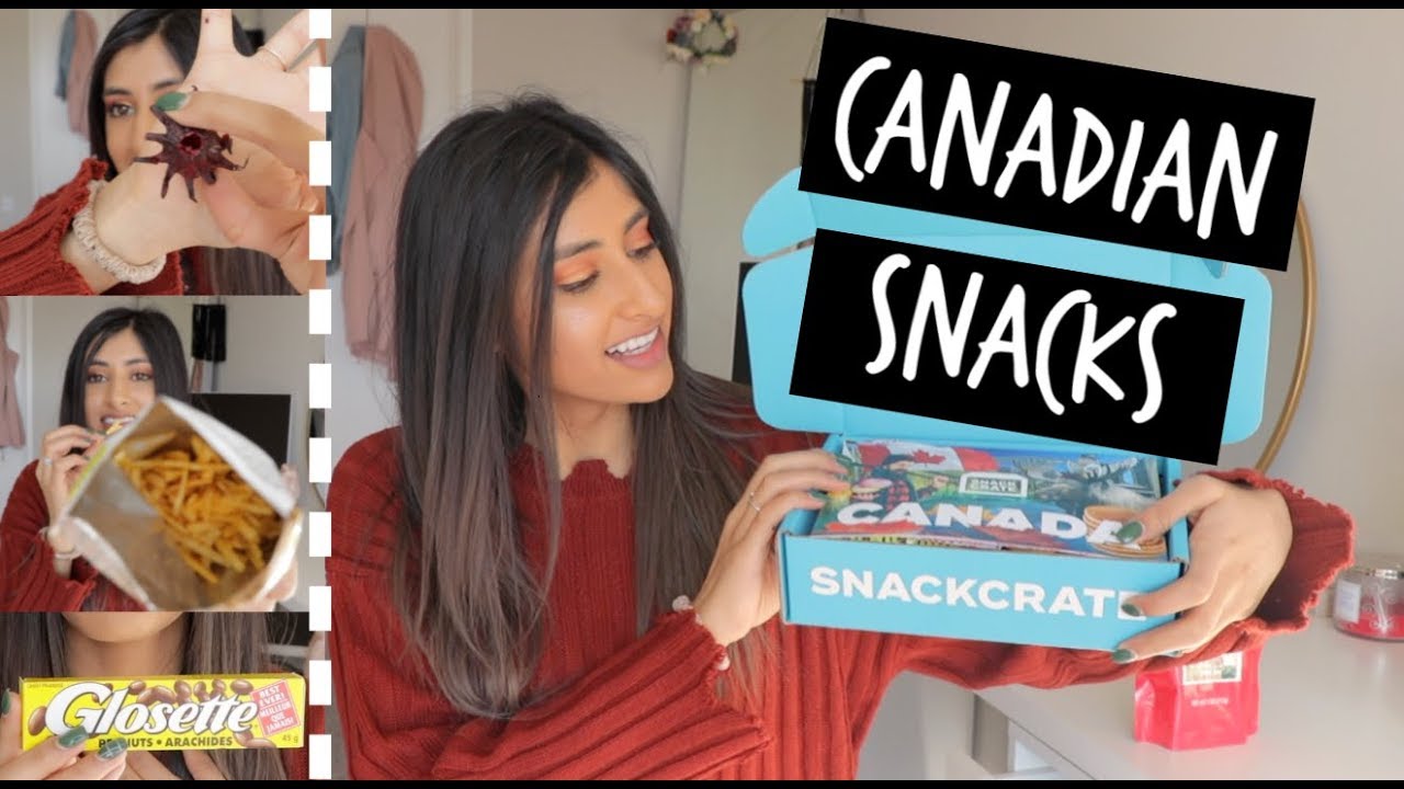 SNACK CRATE - INDIAN/AMERICAN TRYING CANADIAN SNACKS - YouTube