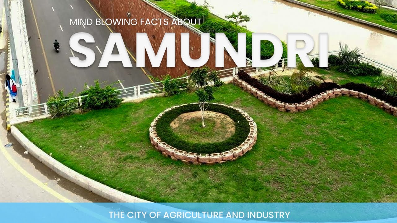 15 Attractive Facts about "SAMUNDRI, Pakistan🇵🇰 | Rich in Tradition and ...