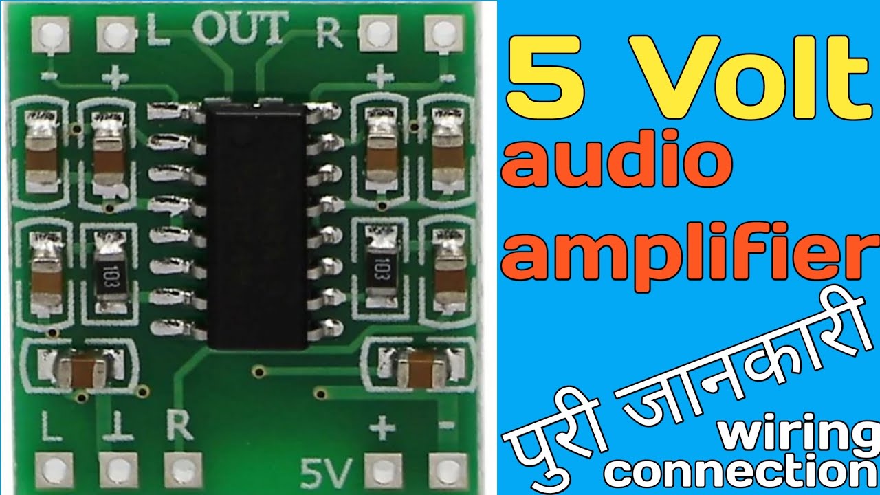 5 volt audio amplifier board full wiring, connection,voltage full ...