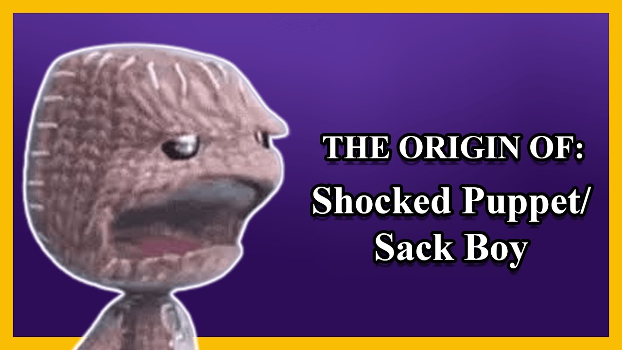 I Found The Origin Of Shocked Puppet/ Sackboy Gif Meme So You Don't ...