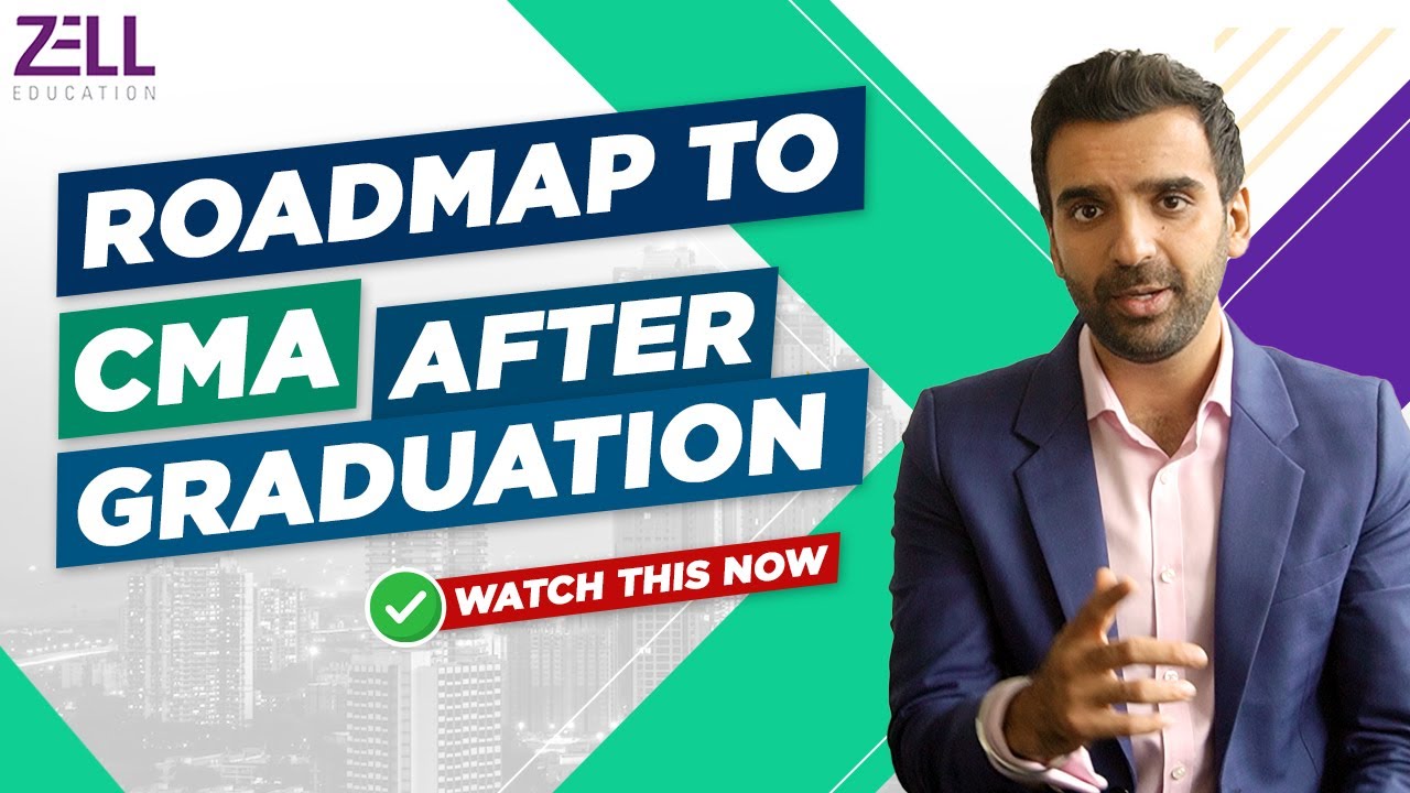 Roadmap to CMA After Graduation @ZellEducation - YouTube