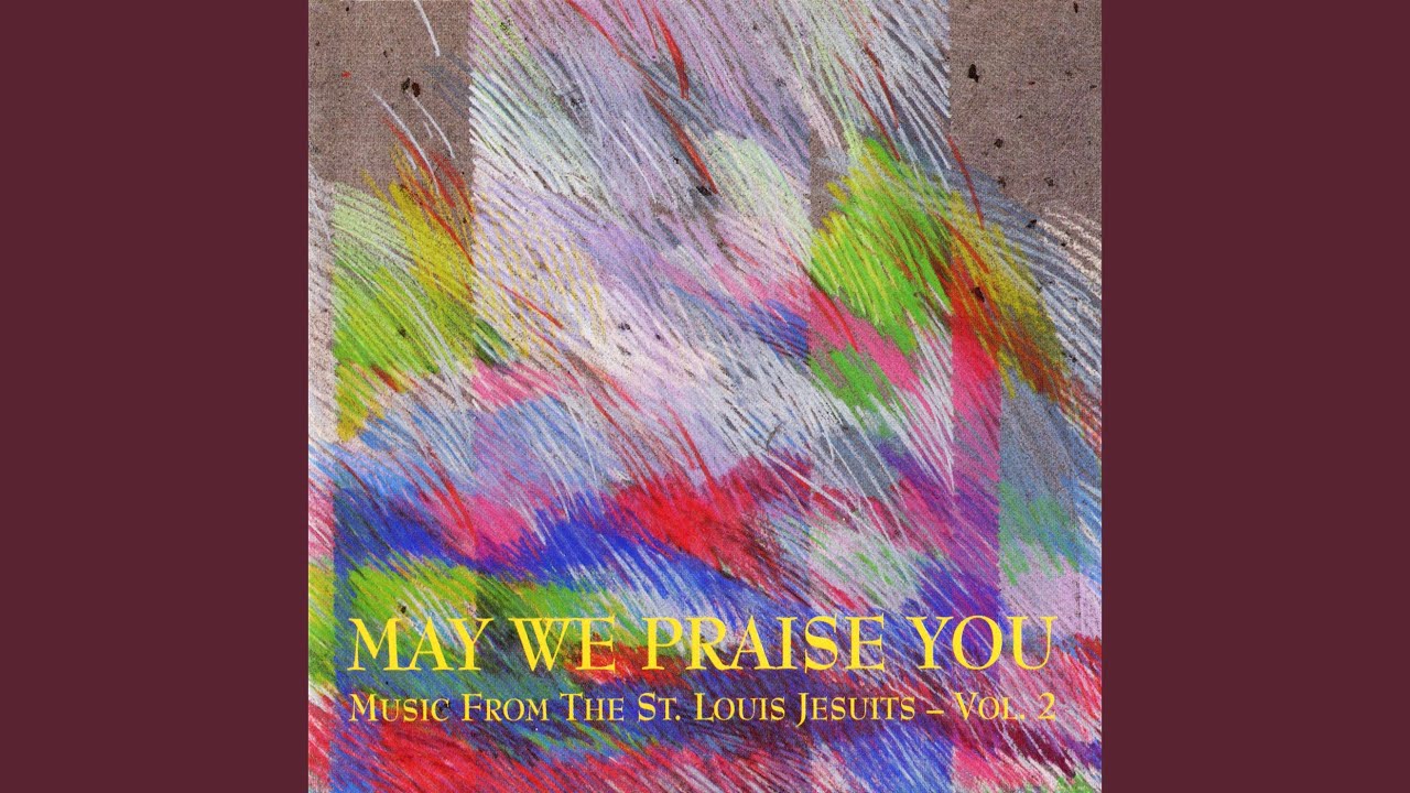 St. Louis Jesuit Mass: Holy - YouTube