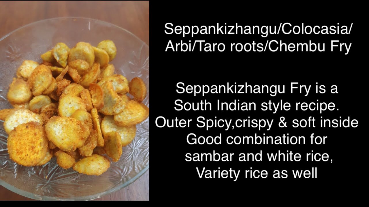 Arbi Fry | Seppankilangu Fry | Seppankizhangu Roast | Cheppankizhangu ...