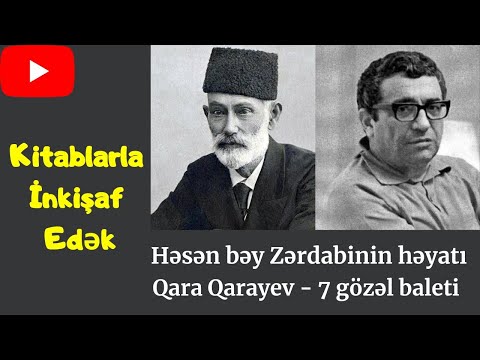 Həsən bəy Zərdabinin həyatı/ Qara Qarayev- \