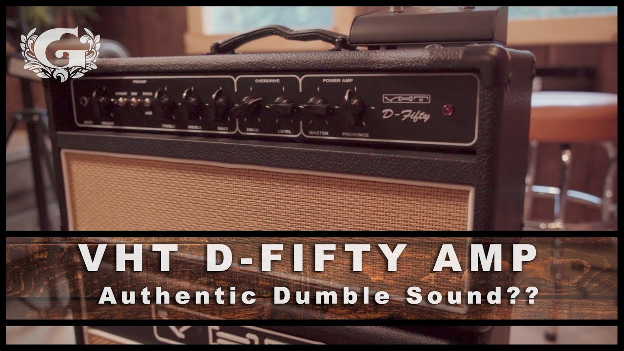 The VHT D-Fifty Amplifier // John Mayer Tone In An Affordble DUMBLE Amp ...