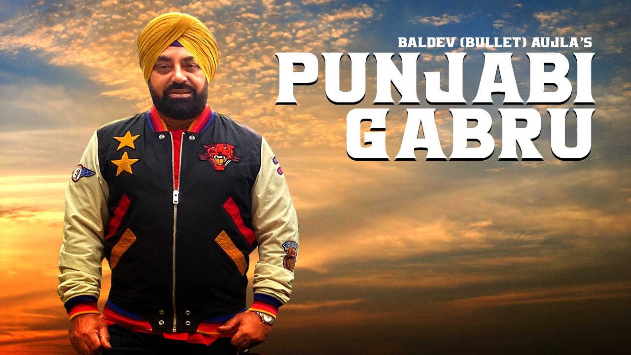 Punjabi Gabru | Baldev Aujla (Bullet) | Punjabi Song | Teaser - YouTube