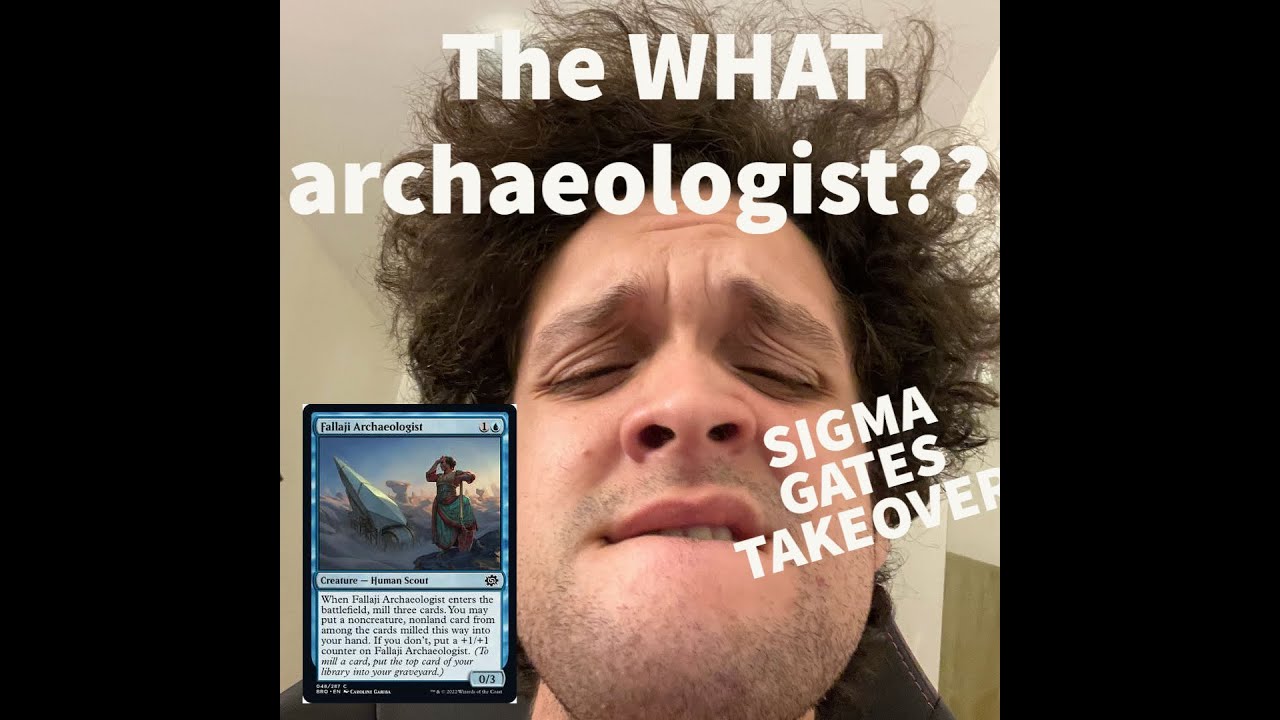 FELLATIO ARCHAEOLOGIST. MTG Pauper sigma gates league (4c gates control ...