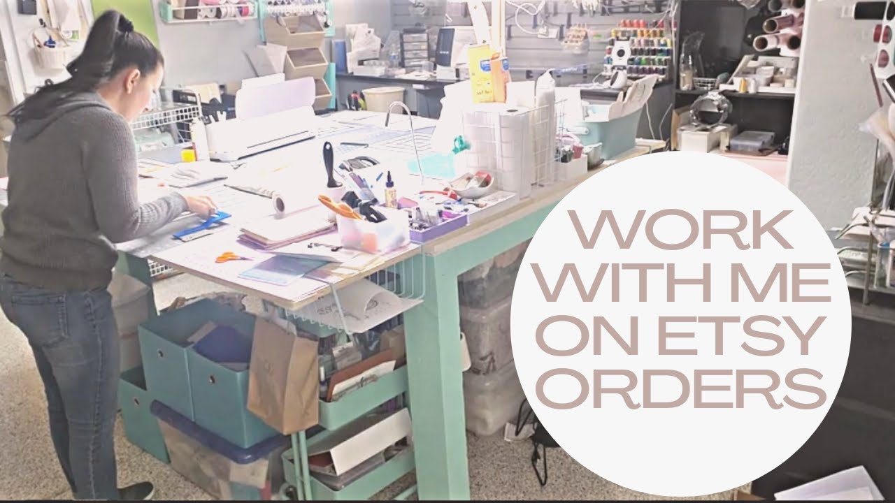 WORK WITH ME ON ETSY ORDERS | PACKAGING ORDERS | MAKING PERSONALIZED ...