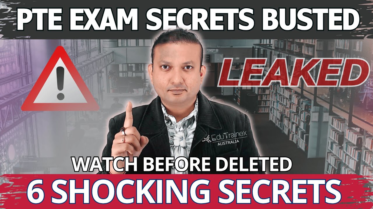 6 Shocking PTE Exam Secrets - Watch Before Deleted | Edutrainex PTE ...