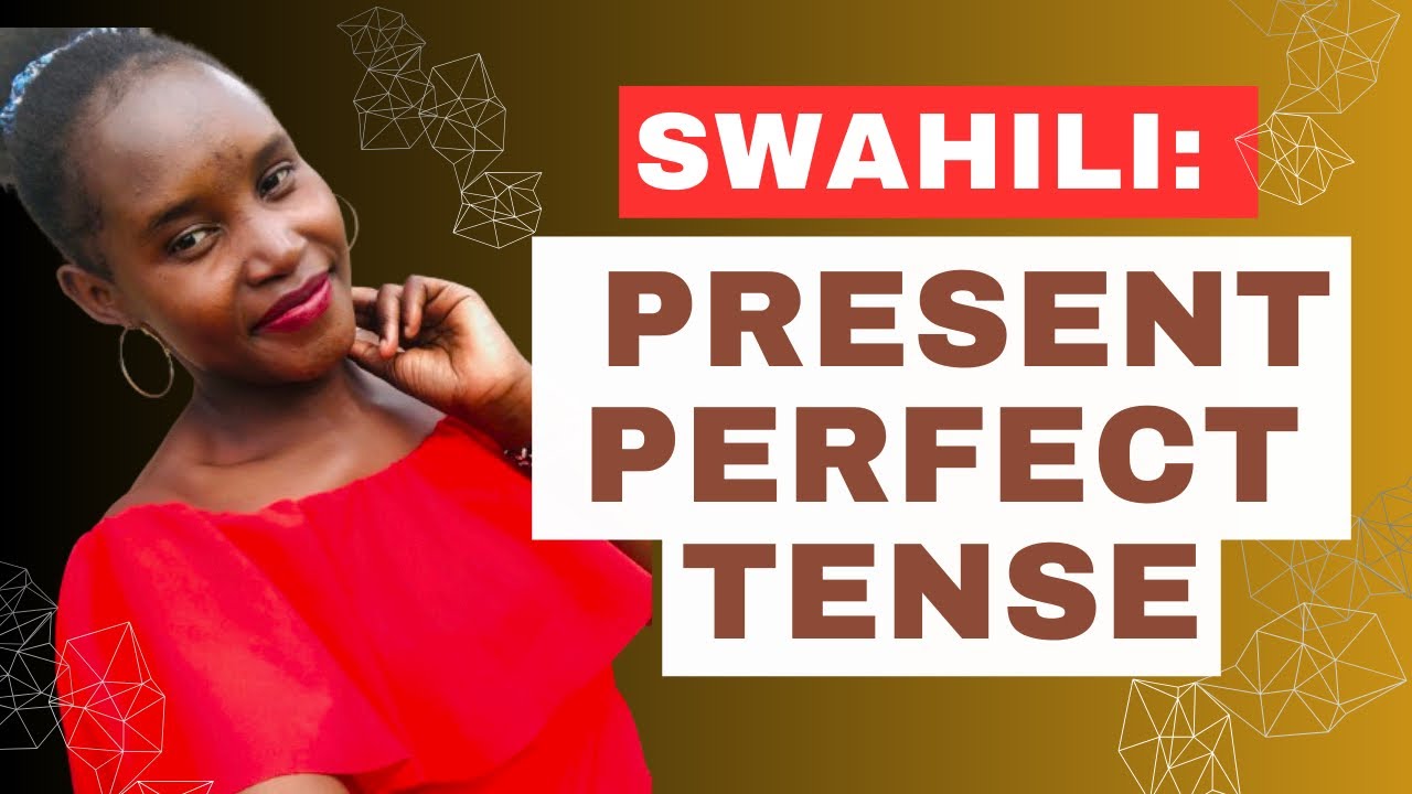 LEARN HOW TO CONSTRUCT SWAHILI SENTENCES(For beginners):PART3 PRESENT ...