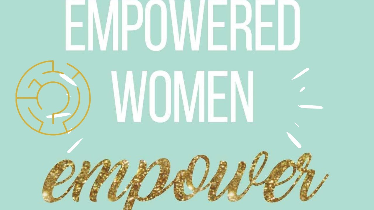 Women Empowerment: Empowered Women come together to Empower Women - YouTube