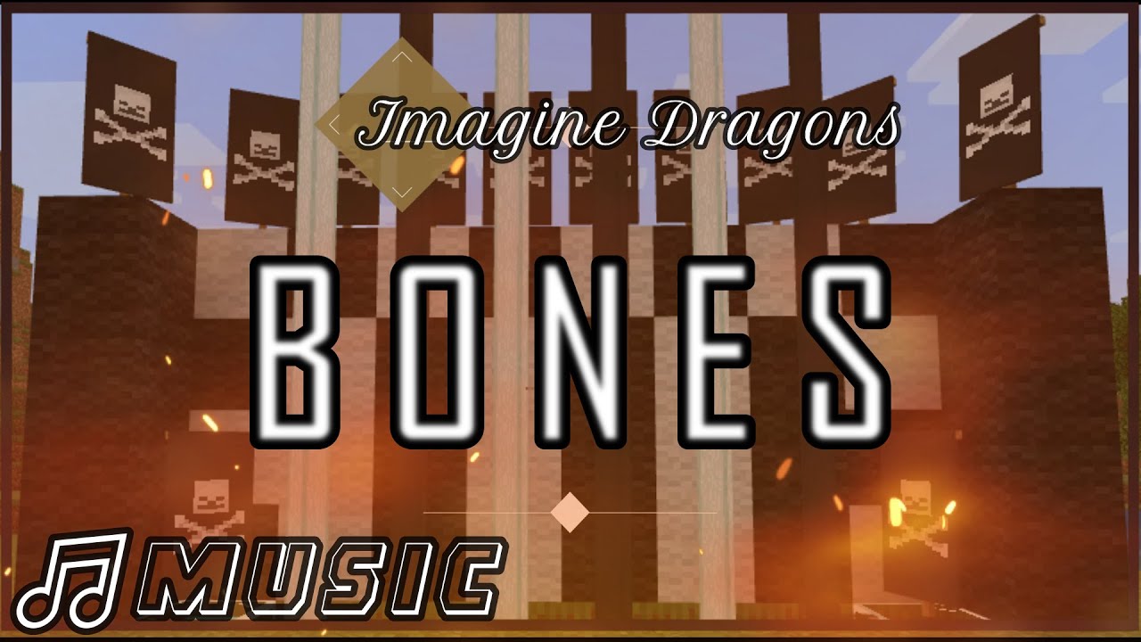 Imagine Dragons - Bones (In Minecraft) - ElAxba123 - YouTube