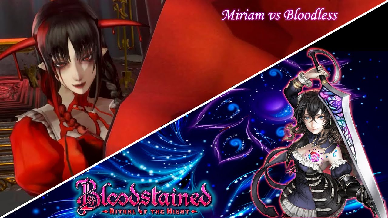 Bloodstained ROTN: Miriam vs Bloodless - YouTube