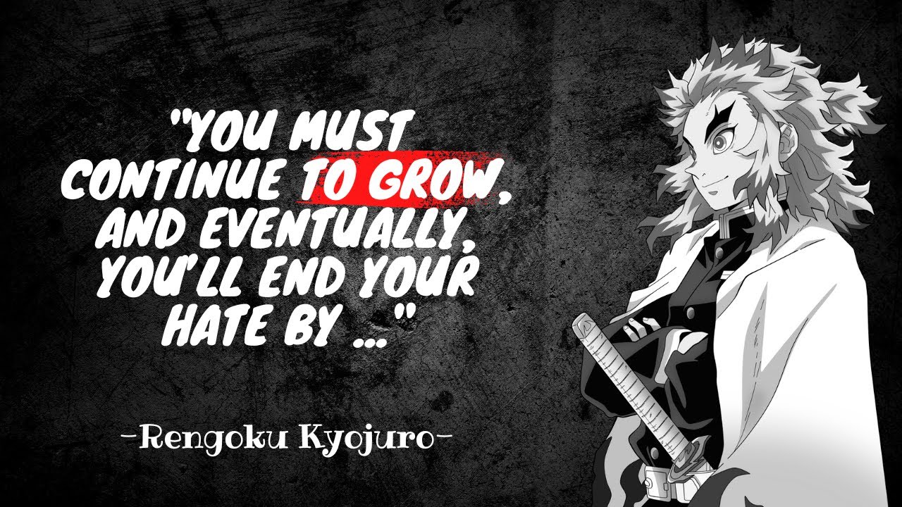 Kyojuro Rengoku Saddest Quotes And Motivational Speech - Anime Quotes ...