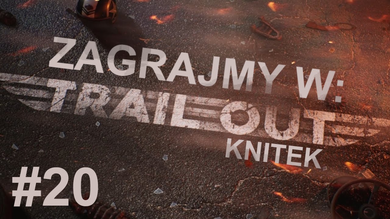 Zagrajmy w TRAIL OUT - 20 - DEAD OUT - YouTube