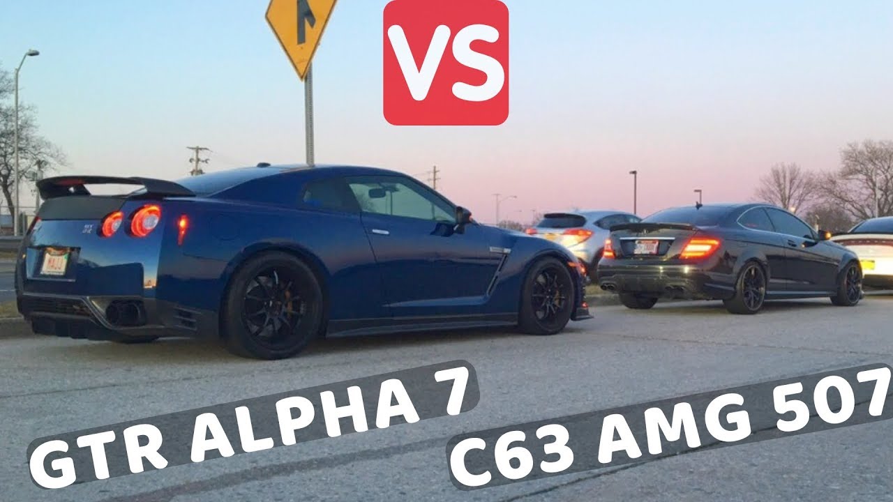 Alpha 7 GTR R35 Vs C63 AMG 507 - YouTube