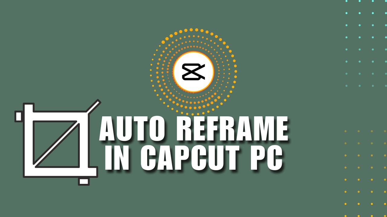 ️ FIX: How to Auto Reframe in CapCut PC | How to Change Aspect Ratio in ...