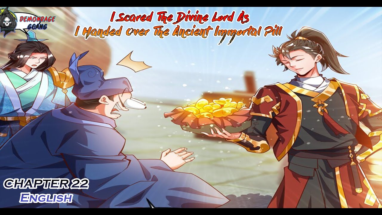 I Scared the Divine Lord as I handed over the Ancient Immortal Pill ...