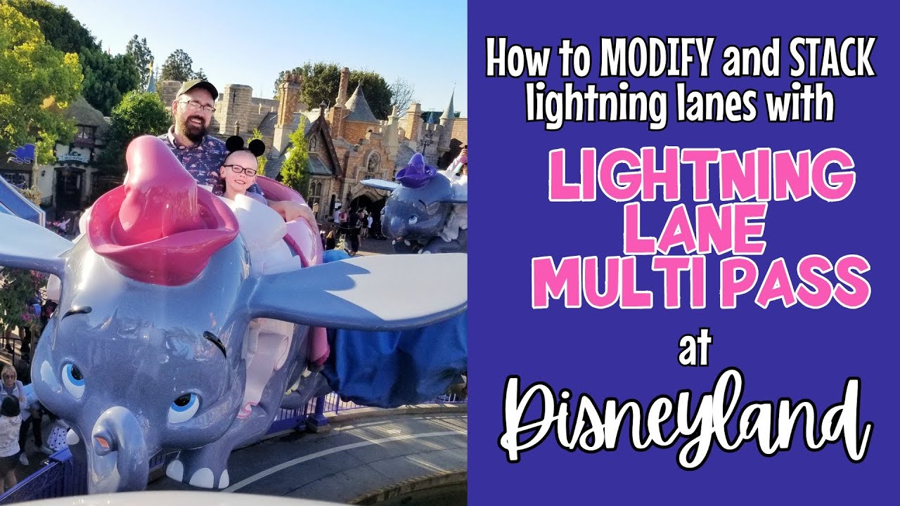 Stacking and Modifying Lightning Lanes on the App at Disneyland--A ...