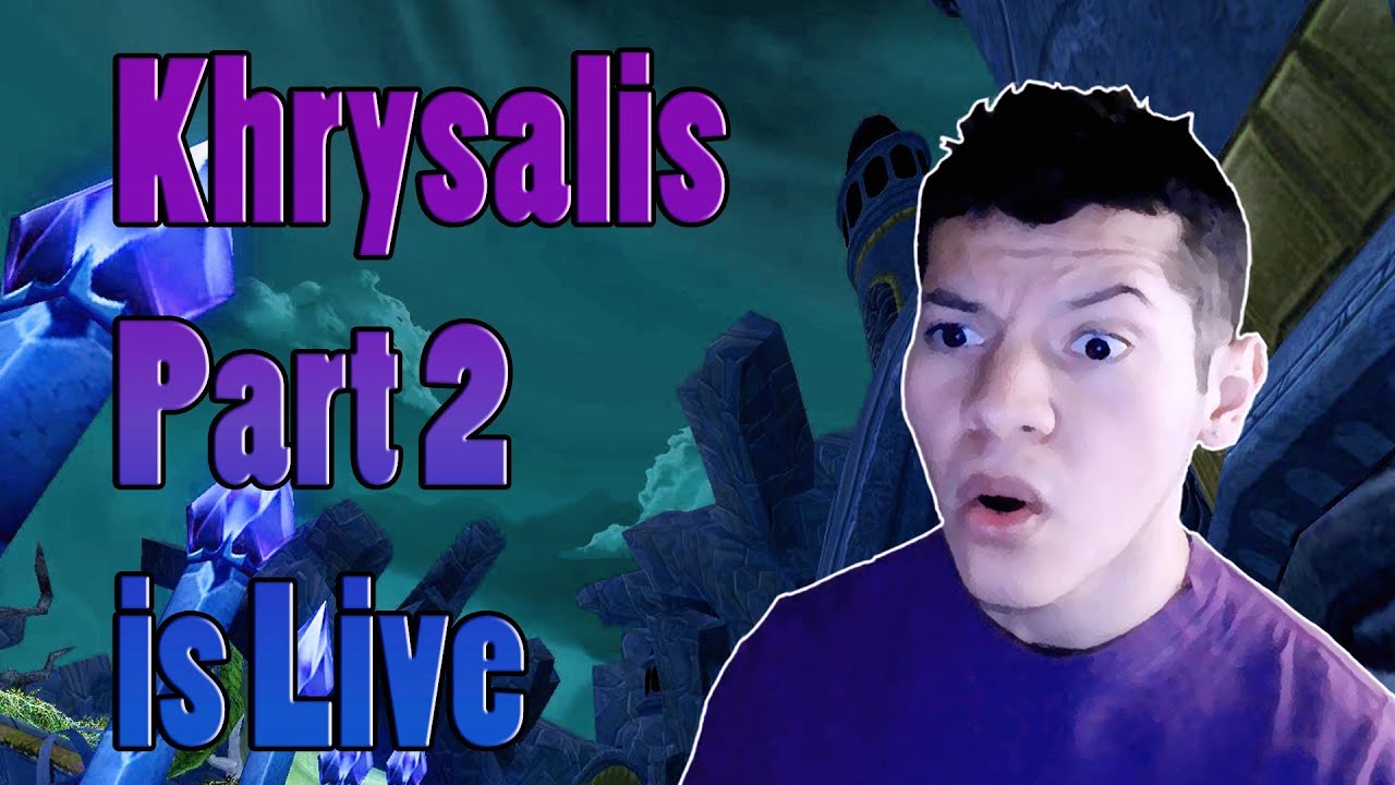 Khrysalis Part 2 is Live!! - YouTube