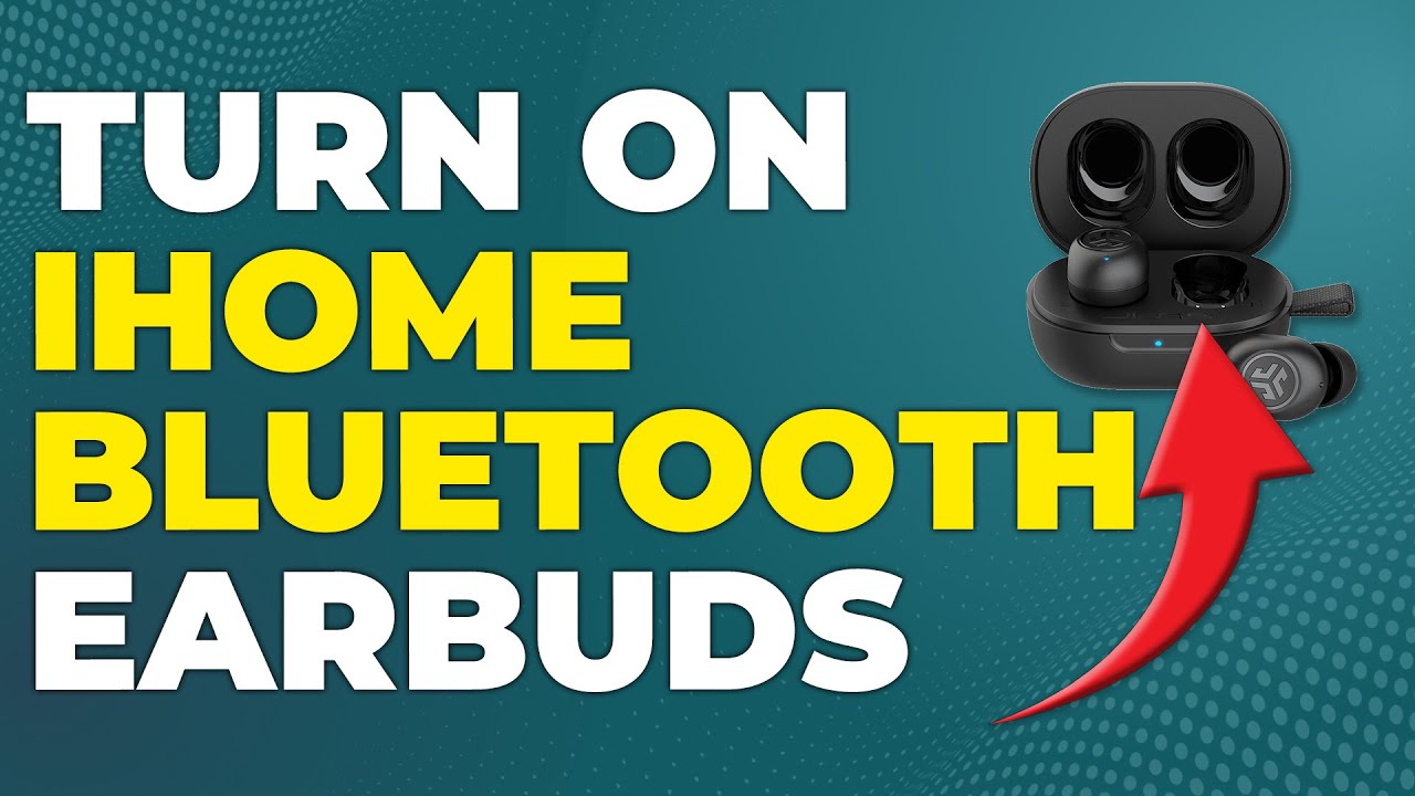 How To Turn On iHome Bluetooth Earbuds (How Do I Turn On And Use/Pair ...