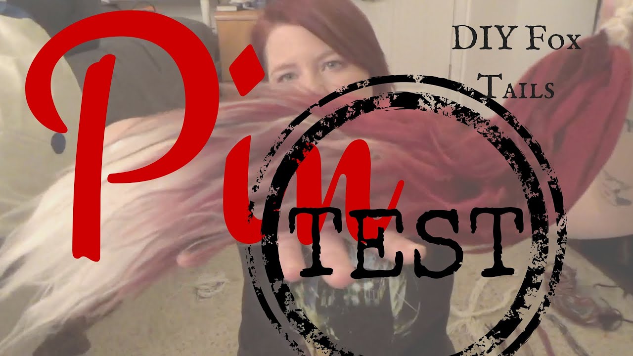 Pin Test #3: DIY Fox Tails - YouTube