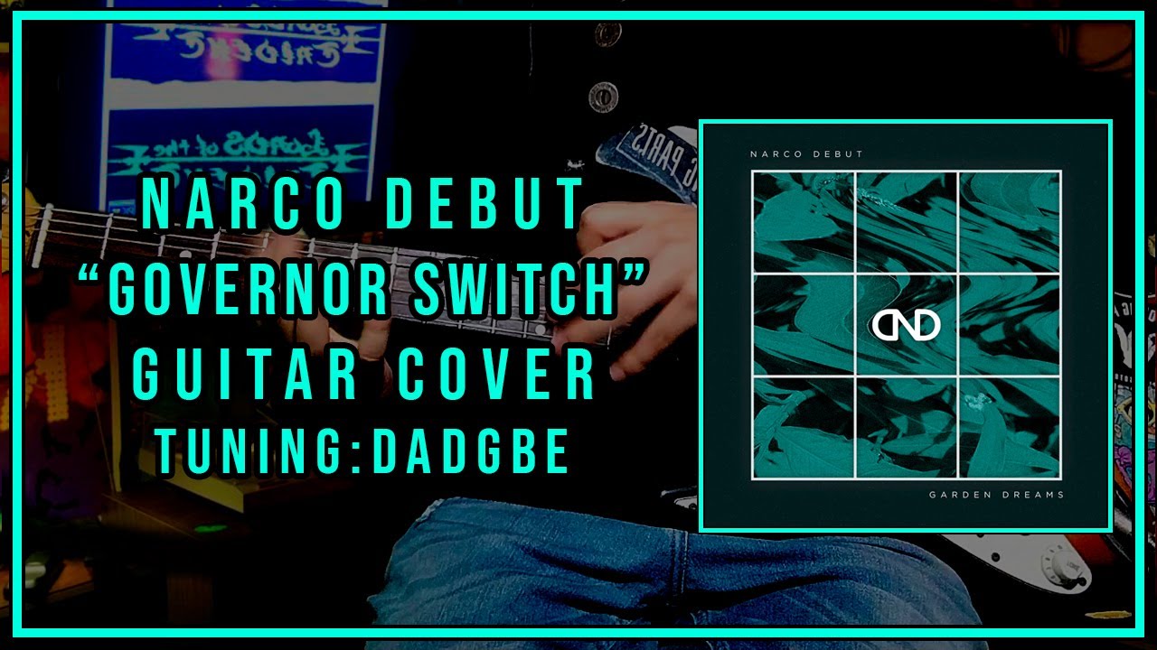 Narco Debut - Governor Switch (Guitar Cover) - YouTube