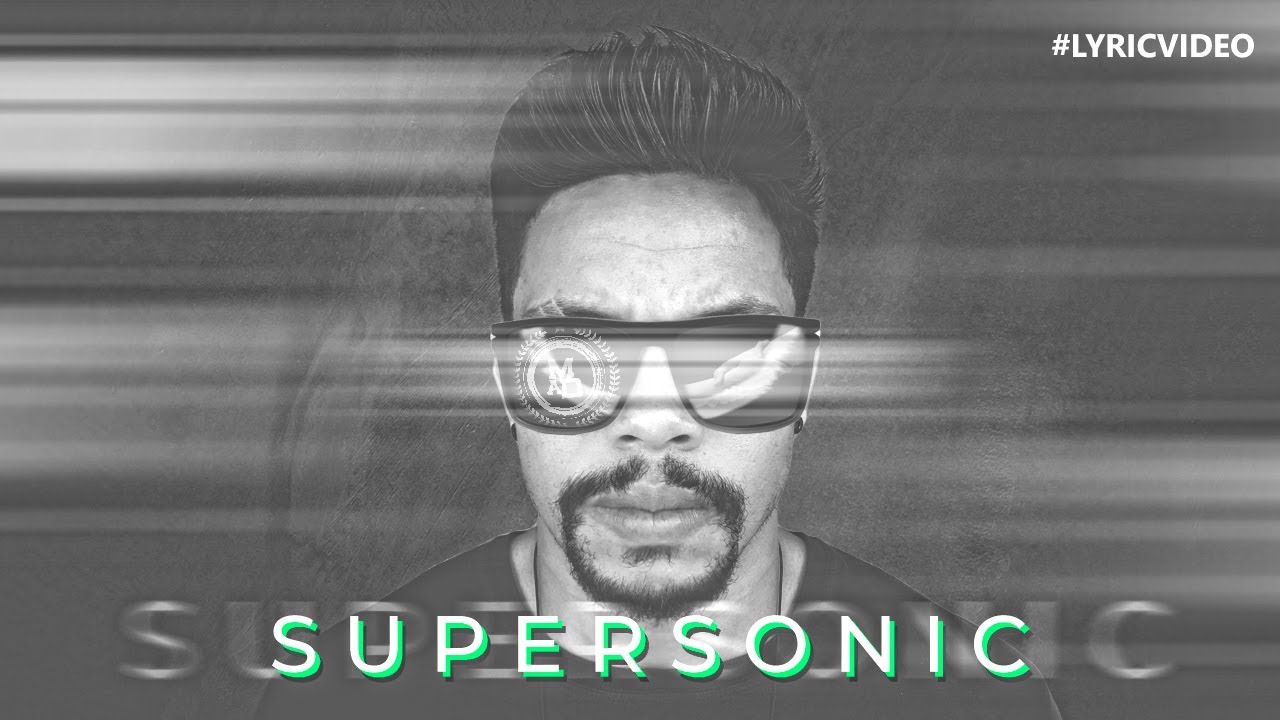 MAD - Supersonic [LYRIC VIDEO] - YouTube