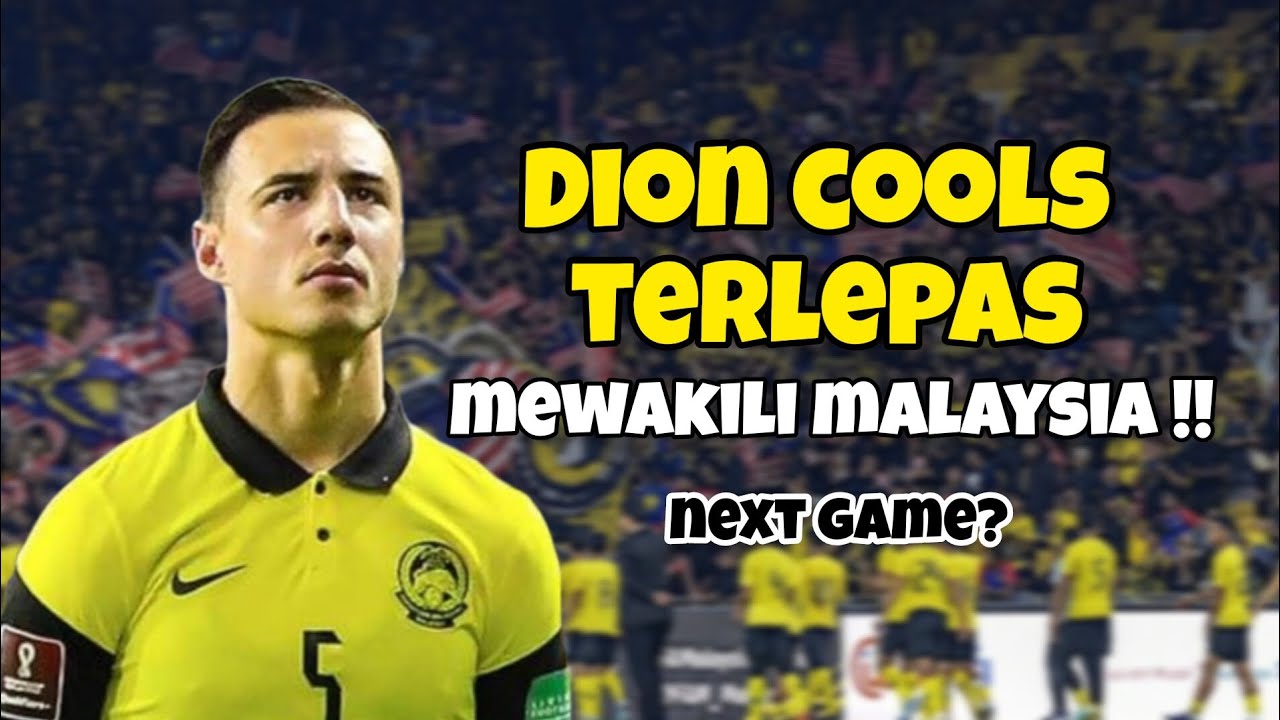 Dion Cools tak wakili Negara?? | Bolasepak 2023 Malaysia vs Papua new ...