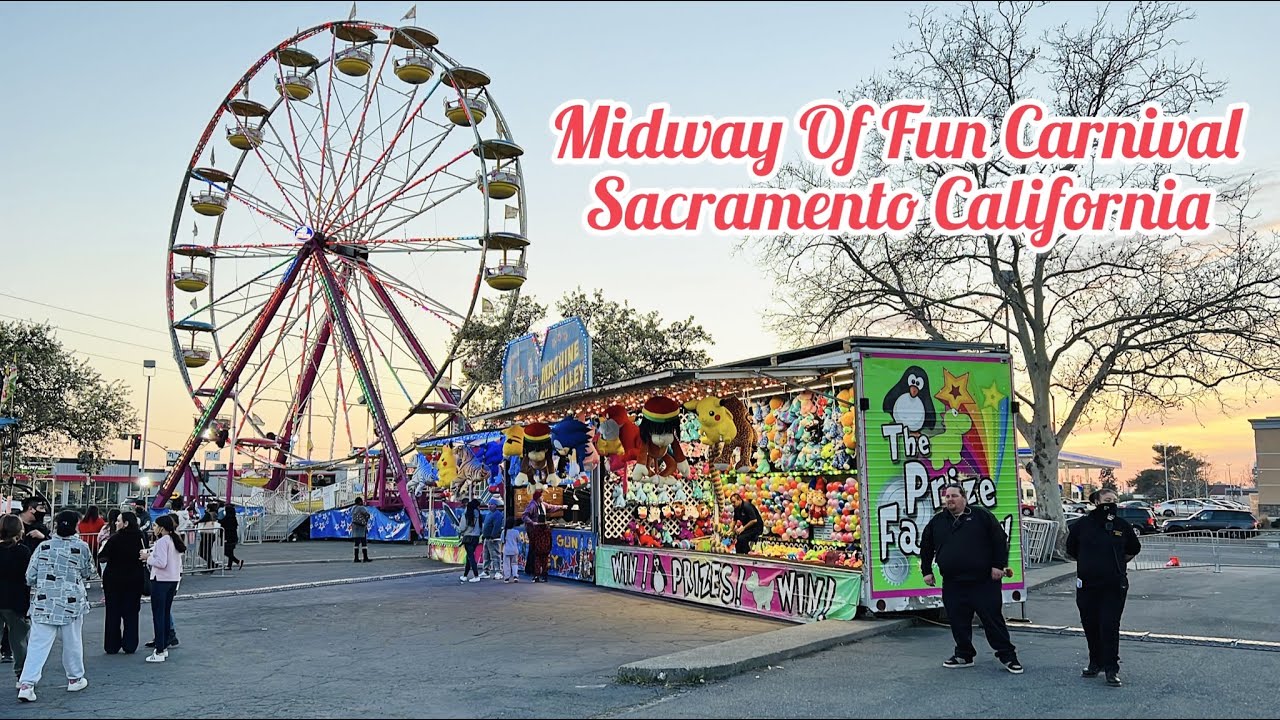 MIDWAY OF FUN CARNIVAL IN SACRAMENTO - YouTube