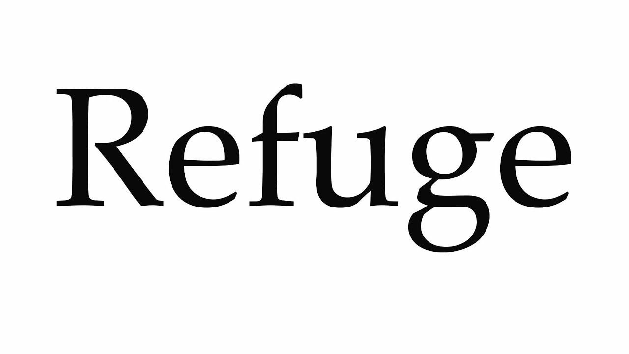 How to Pronounce Refuge - YouTube
