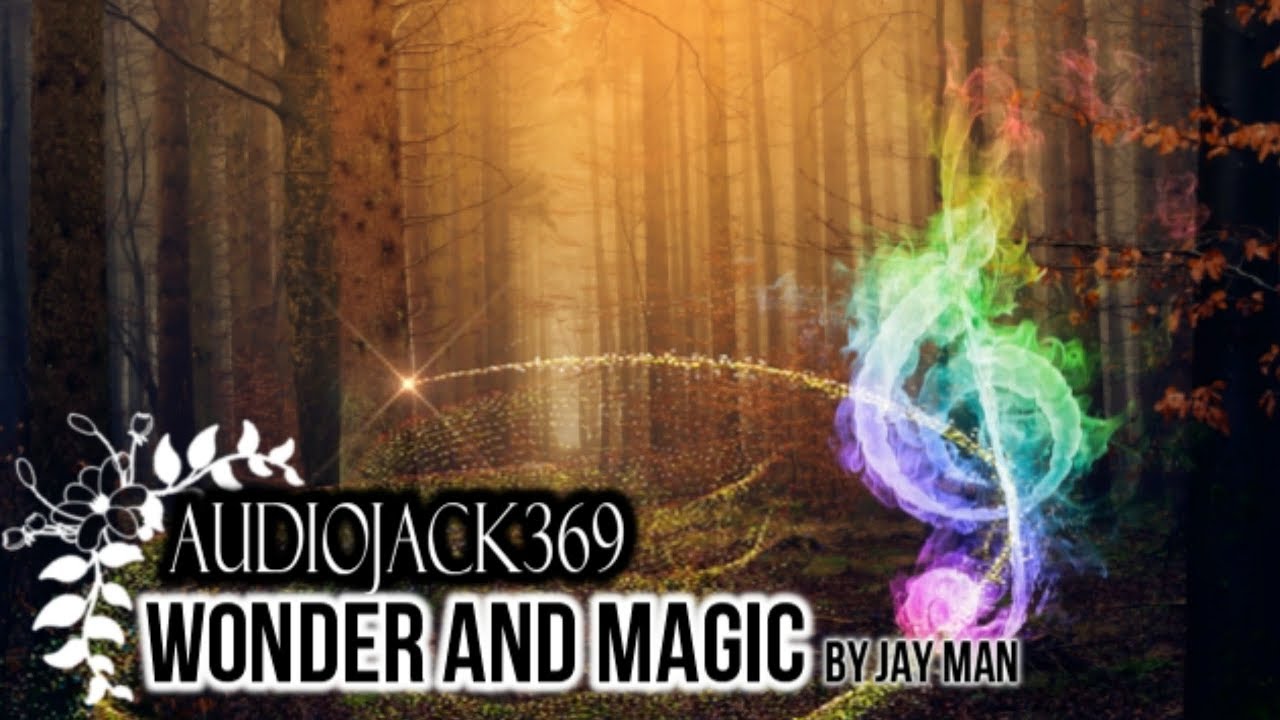 🎶Wonder and Magic🎶 by Jay Man - Magical, Cinematic, Instrumental Music ...