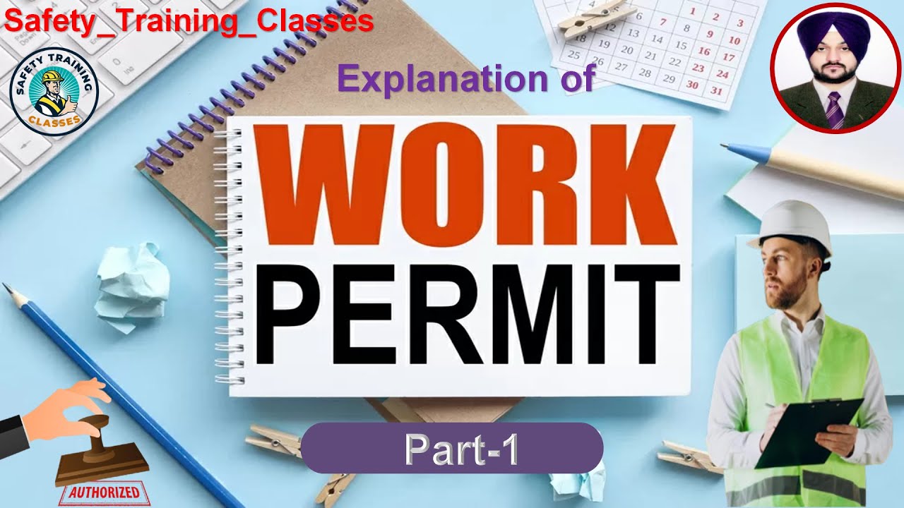 Work Permit System Explained || Safety Ka Full System Decode|| Part 1 ...