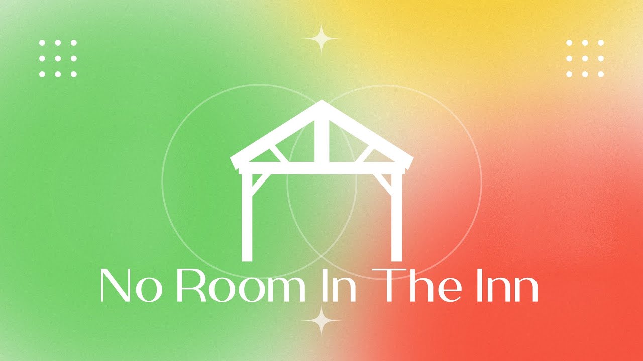 No Room In The Inn - YouTube