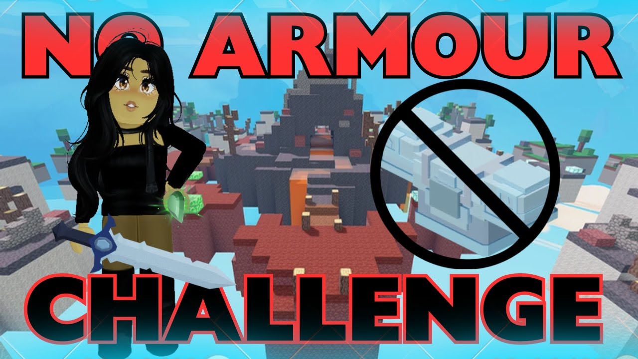 NO ARMOUR CHALLENGE IN BEDWARS - YouTube