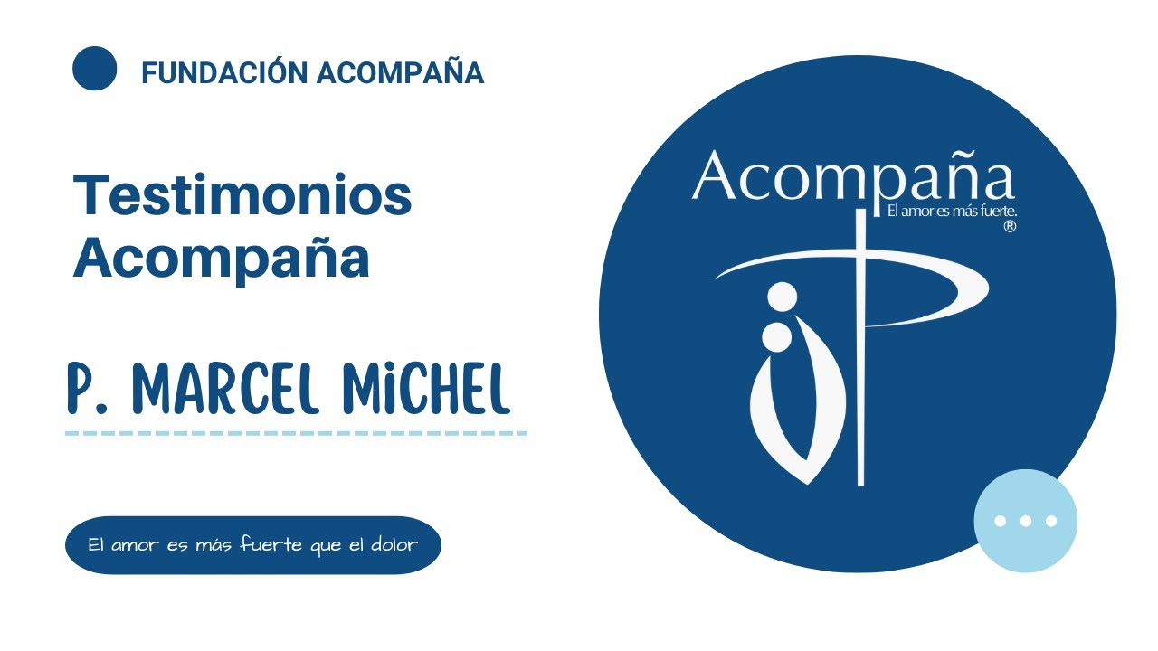 Testimonio del P. Marcel Michel en Acompaña - YouTube