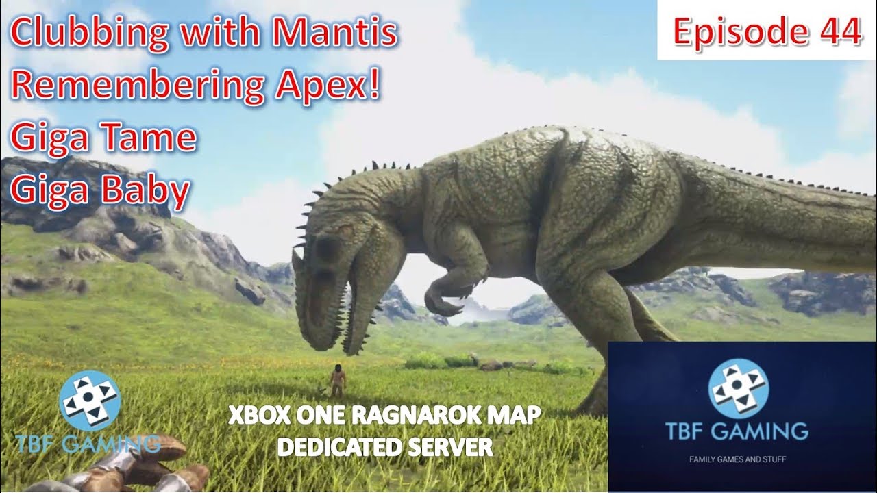 Xbox One Ragnarok E44 Remembering Apex - Giga Tame- Giga baby- Mantis ...