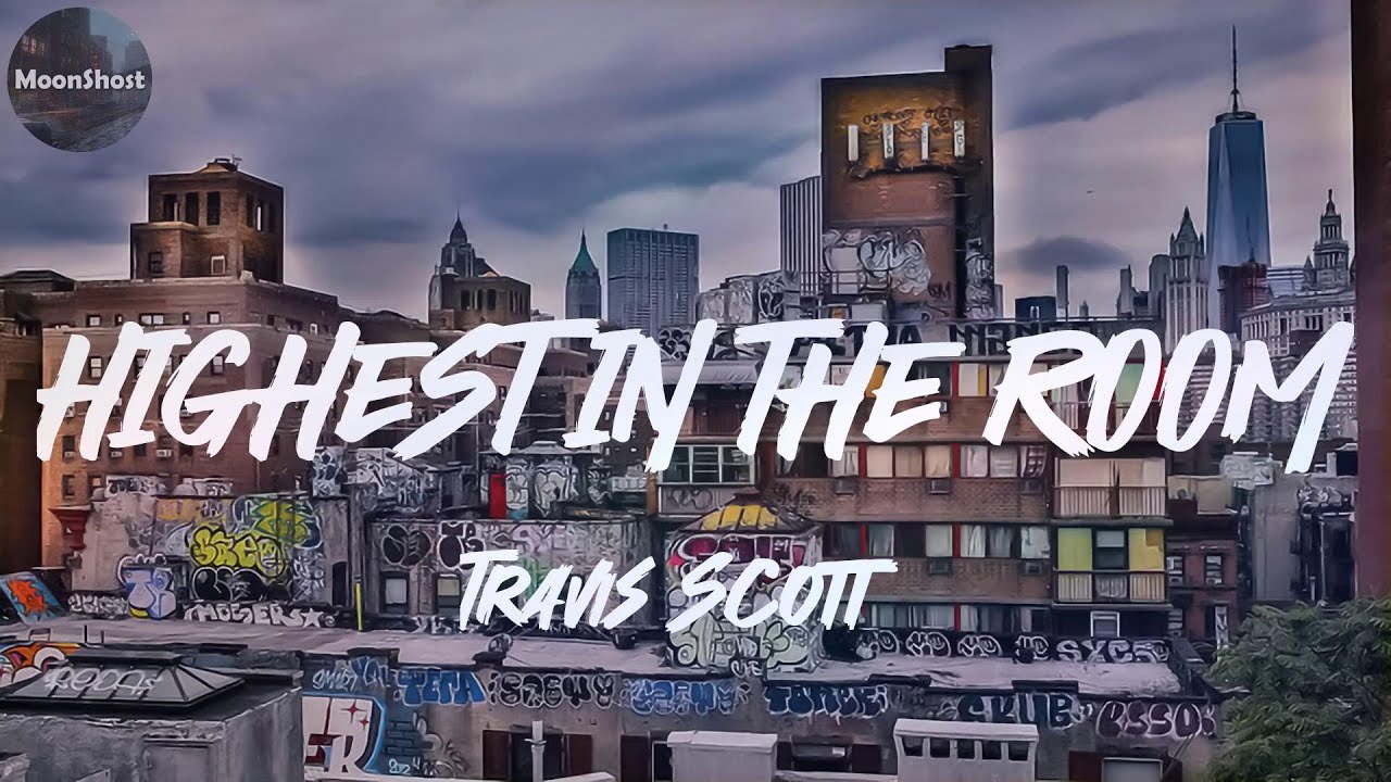 Travis Scott - HIGHEST IN THE ROOM || Rap music trends - YouTube