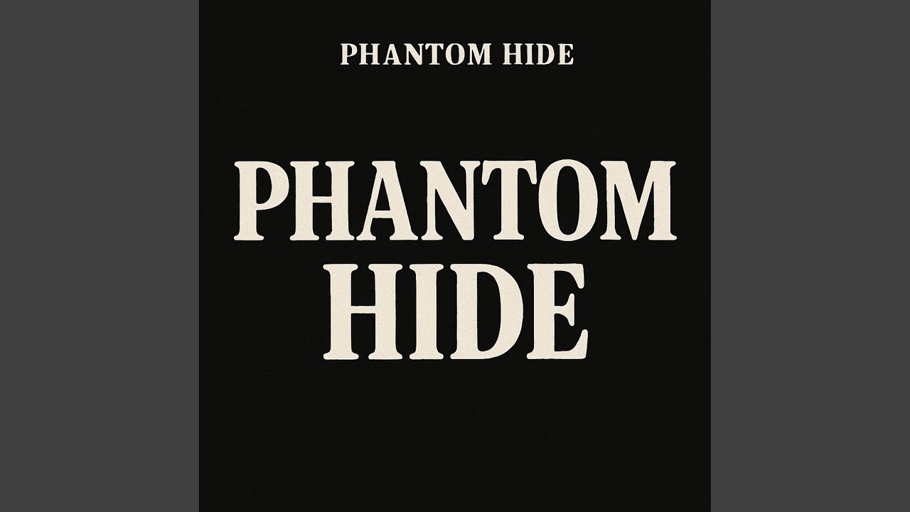 phantom hide - YouTube