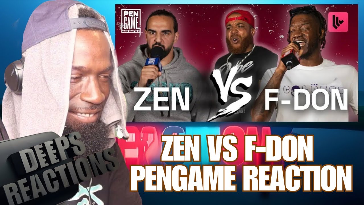 ZEN vs F-DON | PenGame Rap Battle 2025 | Deepsspeaks (Reaction) - YouTube