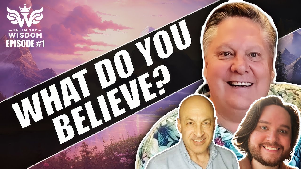 Unlimited Wisdom with Robert Hollis EP1 - What Do You Believe? - YouTube