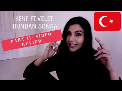 Keyf Ft.VELET - Bundan Sonra -- PART II - VIDEO REVIEW