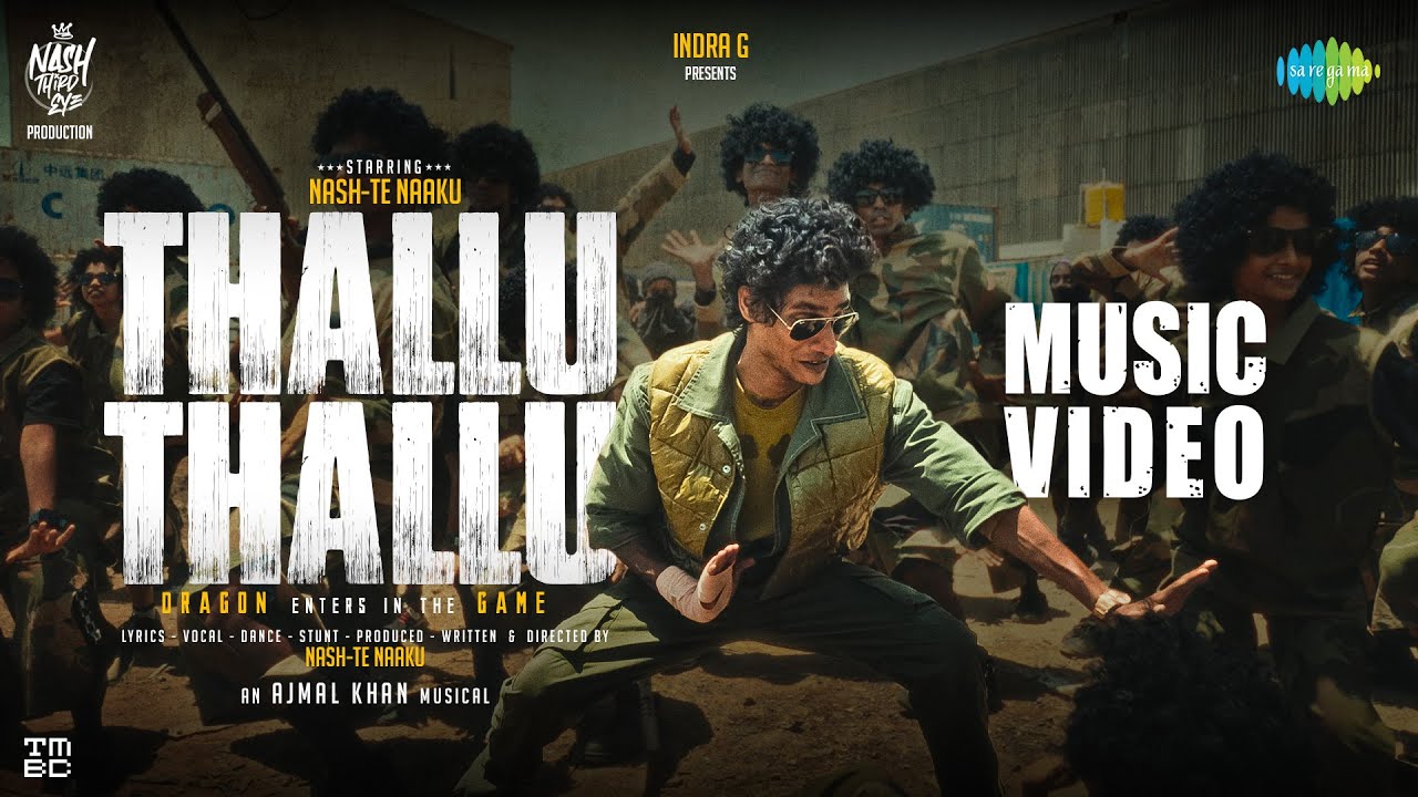 Thallu Thallu - Music Video | Nash-te Naaku | Ajmal Khan | Indra G ...
