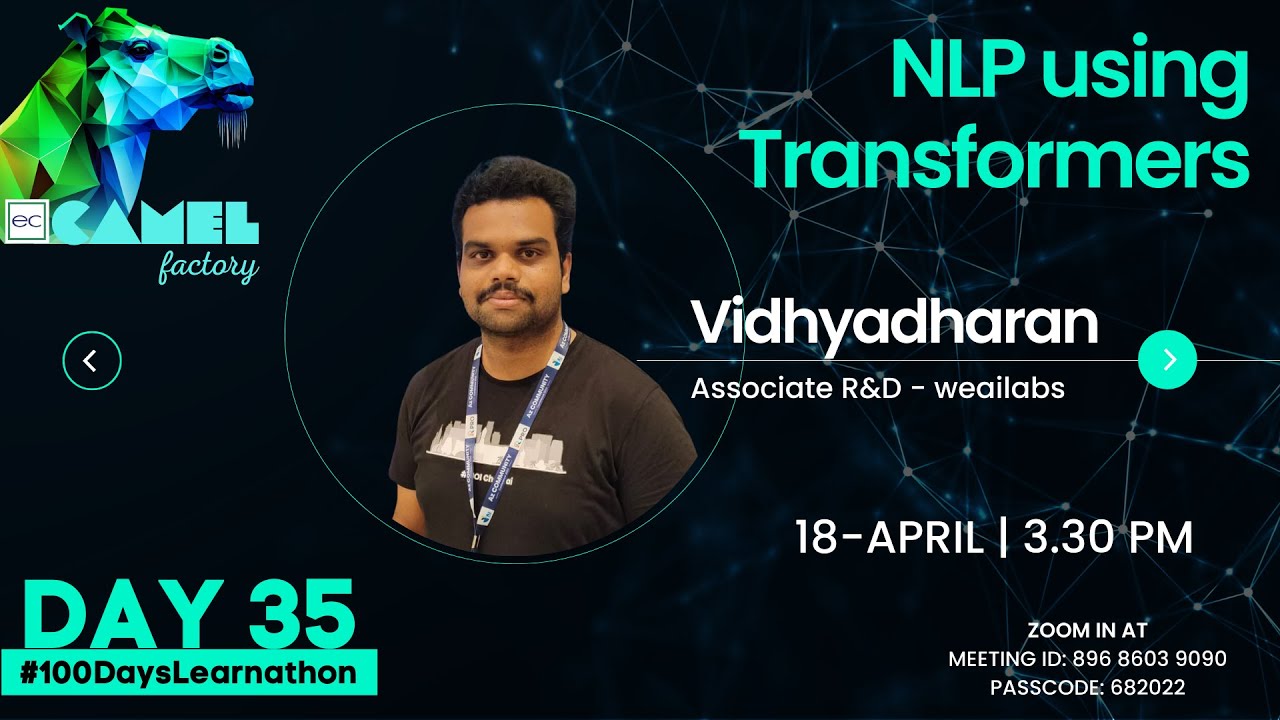 NLP using Transformers - Day 35 of #100daysoflearnathon - CAMEL Factory ...