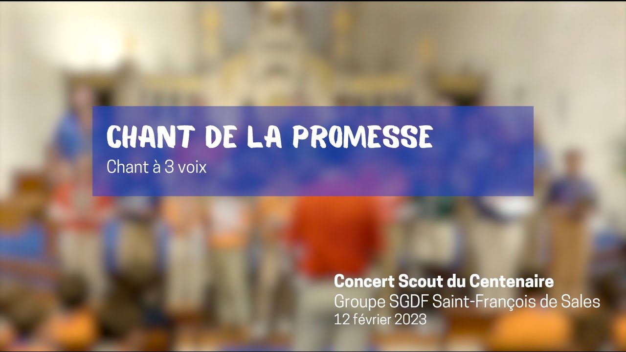 Chant de la Promesse - Concert Scout du Centenaire SFS SGDF - YouTube