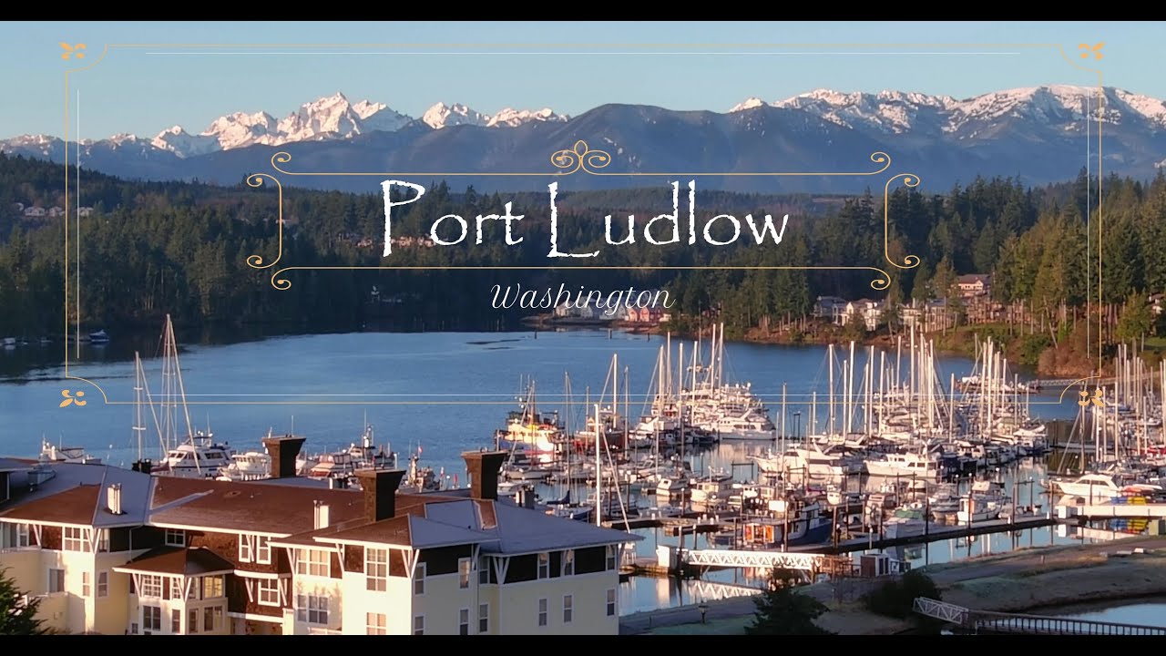 Visit My Hometown ~~ Port Ludlow, Washington - YouTube
