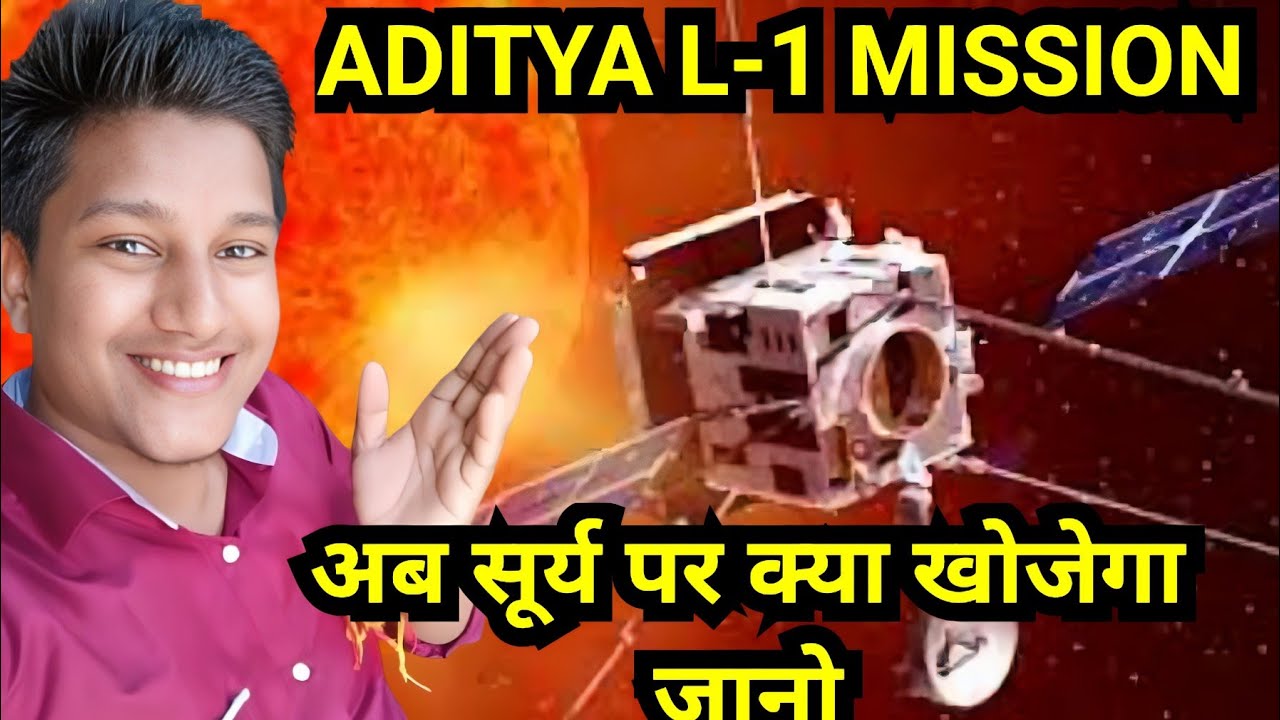 Aditya L-1 mission / sun mission / full information / suryan / vikas ...